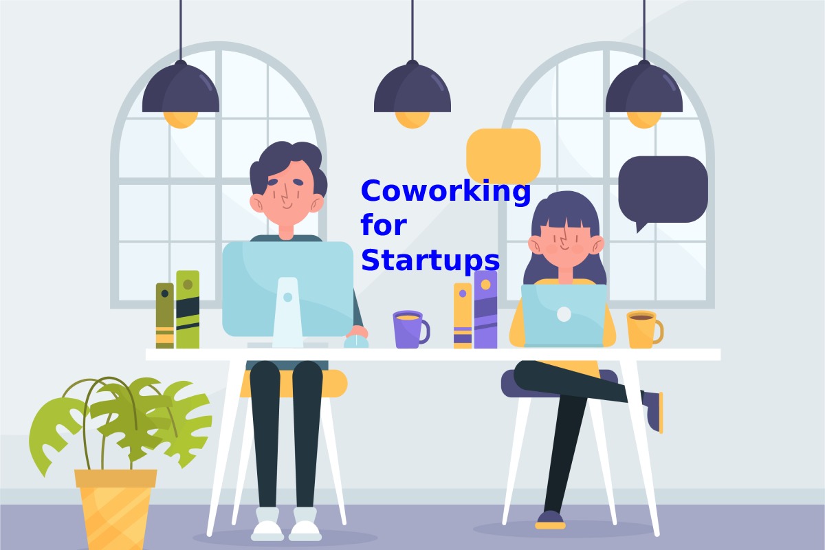 Why a Coworking for Startups is the Ideal Place for Entrepreneurs?