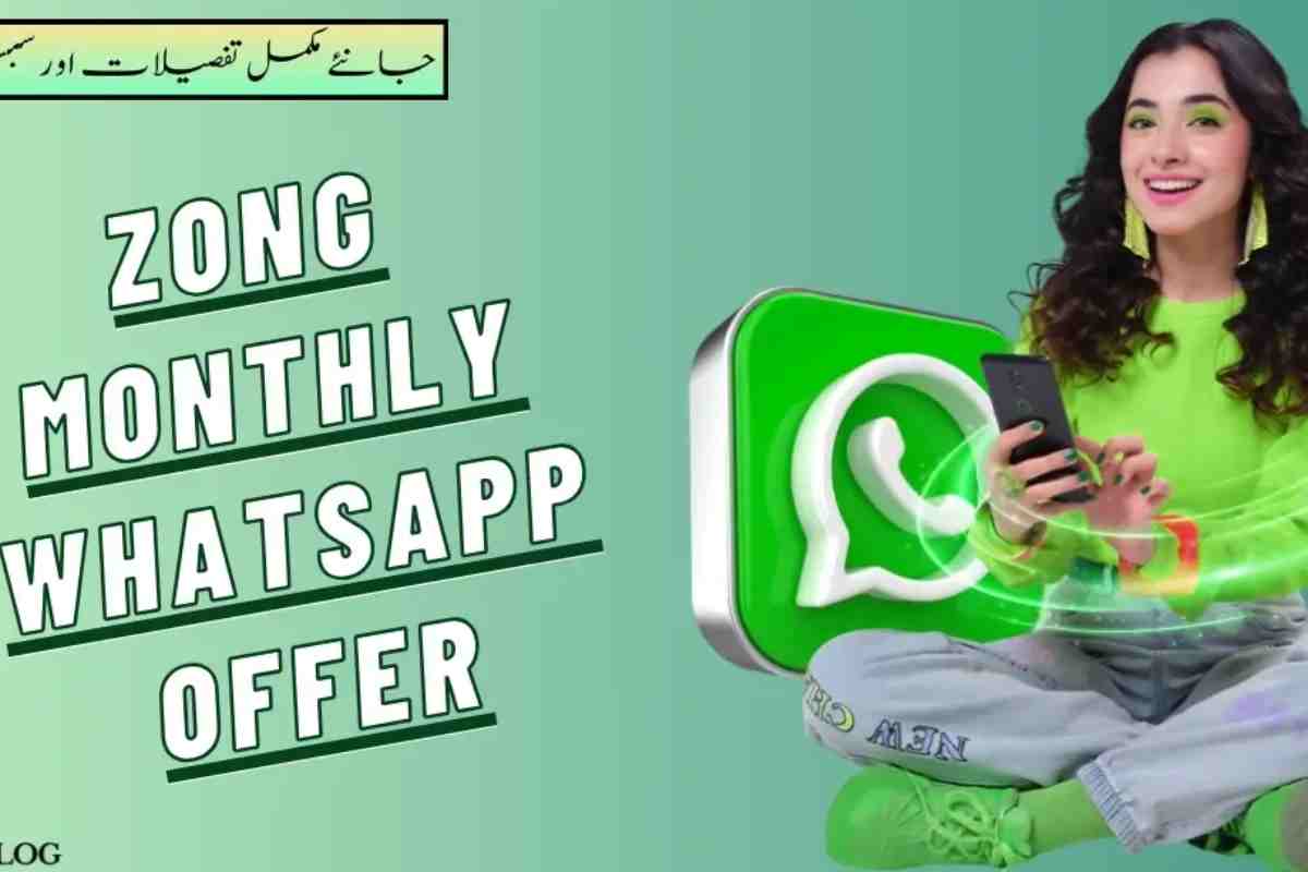 Zong Free WhatsApp Code – Details, Monthly, and More